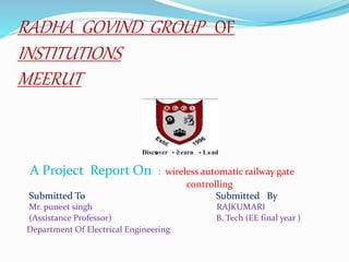 wireless automatic railway gate control | PPTX | Technology & Computing