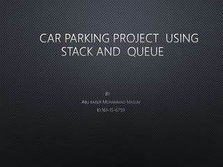 Car parking project using data structure | PPTX