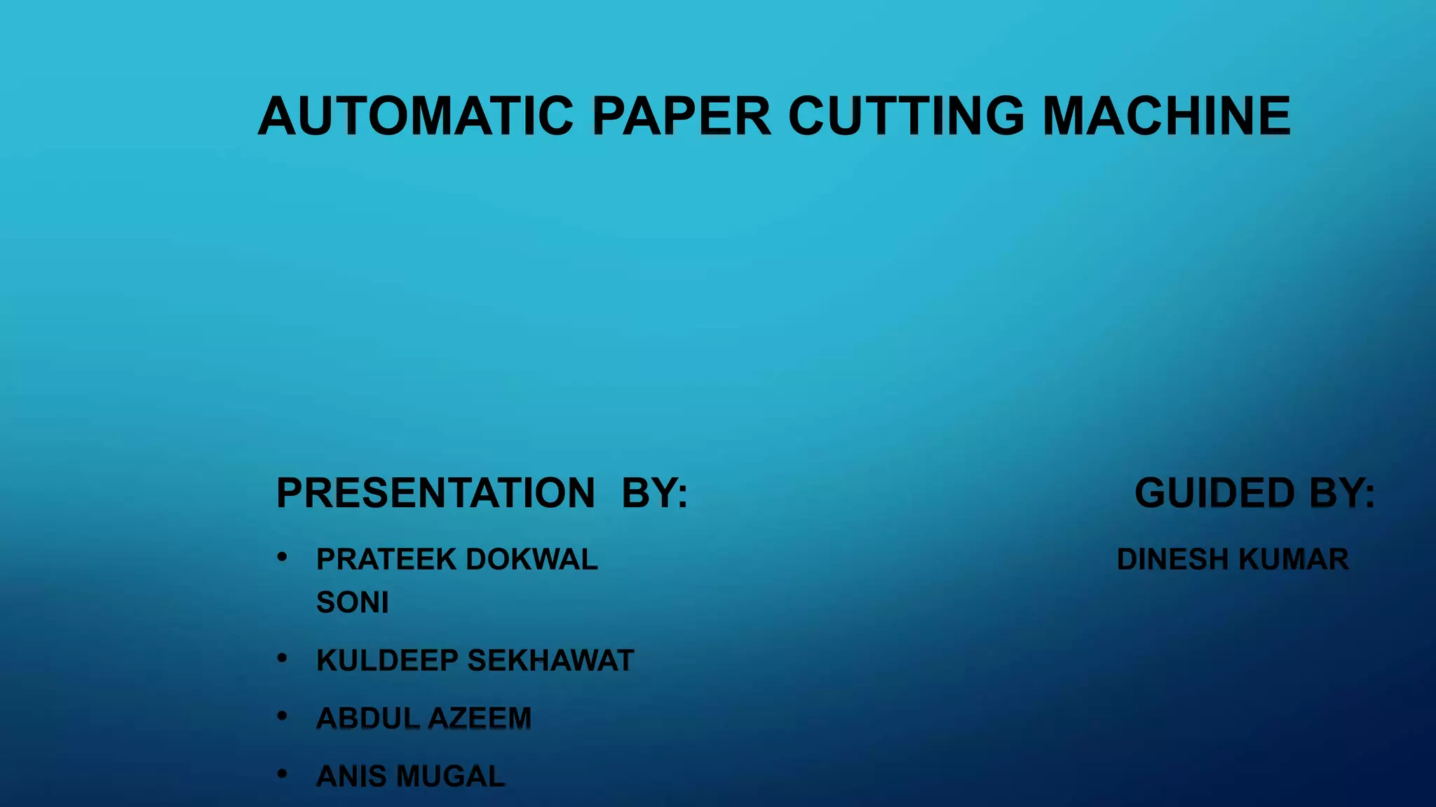 Automatic Paper Cutting Machine | PPTX