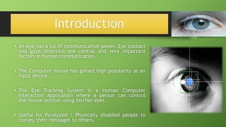 Eye Tracking Based Human - Computer Interaction | PPTX