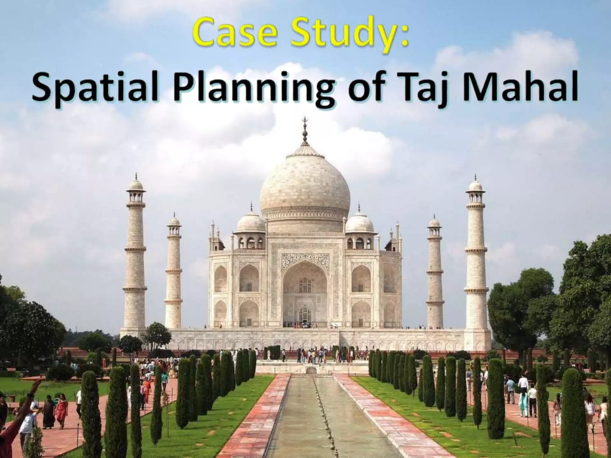 Ancient Architecture in India and (Case Study: Spatial Planning of Taj ...