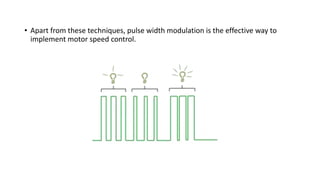 Speed control of D.C motor using Pusle width modulation | PPTX