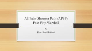 All Pairs-Shortest Path (Fast Floyd-Warshall) Code | PPT