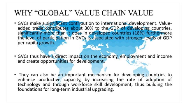 An introduction of Global Value Chains (GVCs) | PPTX | Business | Business and Finance