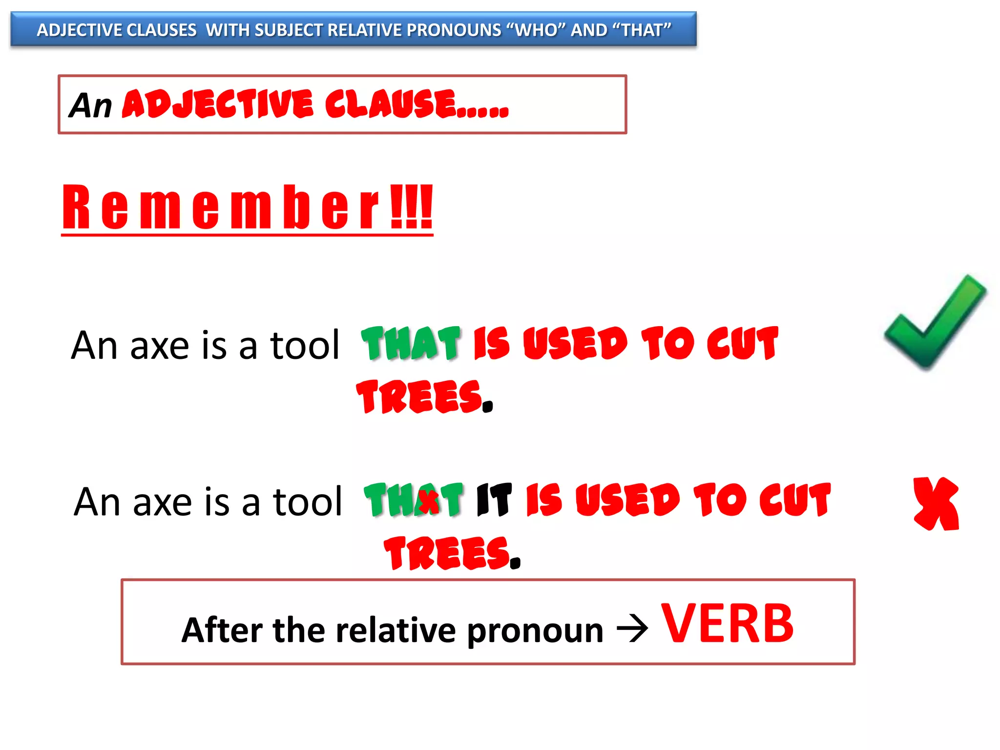 Project adjective clauses with subject and objective relative pronouns ...