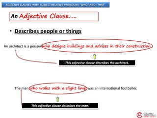 C14 U7 Project adjective clauses with subject and objective relative ...
