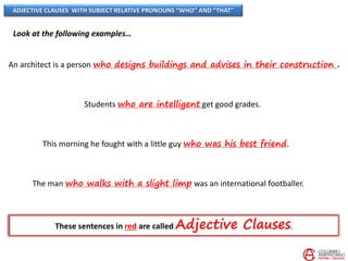 C14 U7 Project adjective clauses with subject and objective relative ...