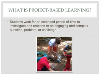 Project based learning | PPTX