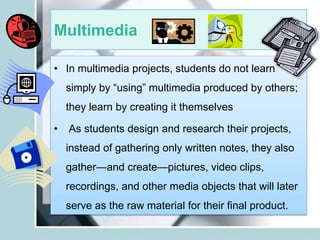 Project based learning and multimedia | PPTX