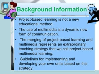 Project based learning and multimedia | PPTX