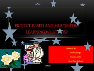 LESSON 15:Project based learning and multimedia | PPT