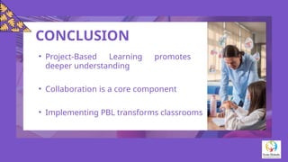 Project-Based Learning Modules Fostering Innovation and Collaboration.pptx