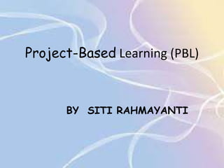 Project based learning-(pbl) | PPTX