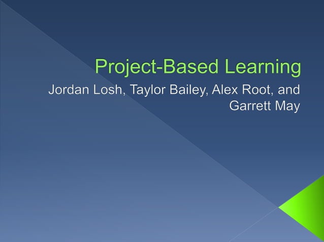 Project based learning presentation | PPT