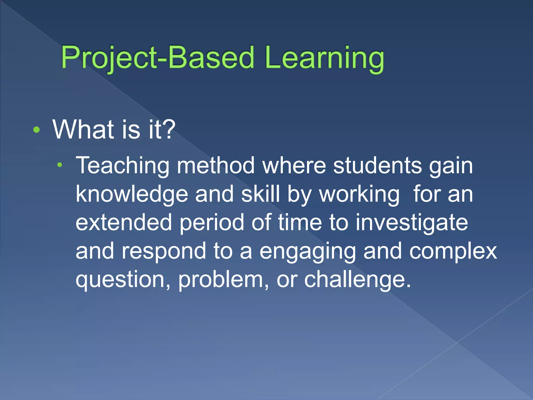 Project based learning presentation | PPTX | Education