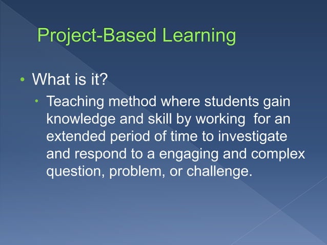 Project based learning presentation | PPTX | Education