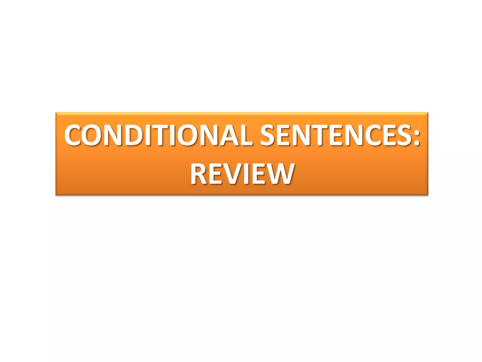 Project conditional sentences. review. | PPTX
