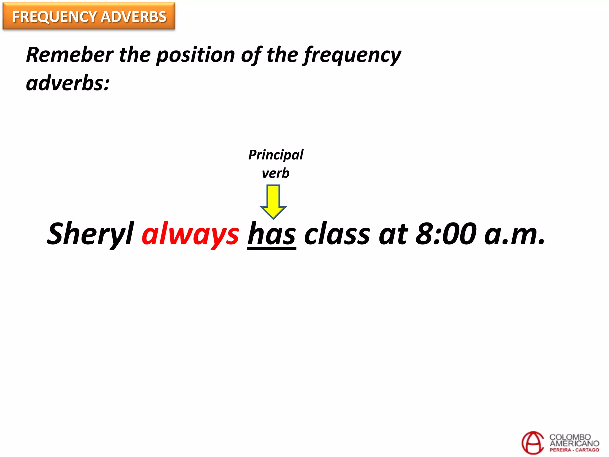 Course 3-Unit 7: Frequency adverbs and time expressions. | PPTX