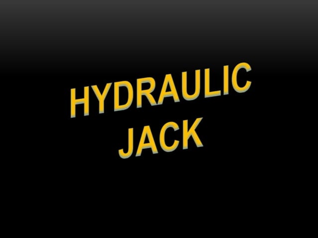 Project ii (3361910) (ppt on hydraulic jack) | PPT