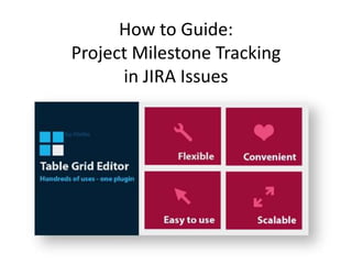 Project Milestone Tracking in JIRA Issues | PPTX | Technology & Computing