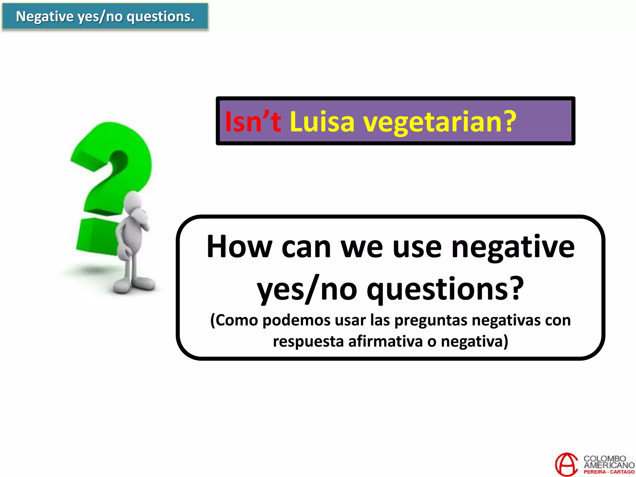 C9 U6 Project negative yes-no questions. | PPTX