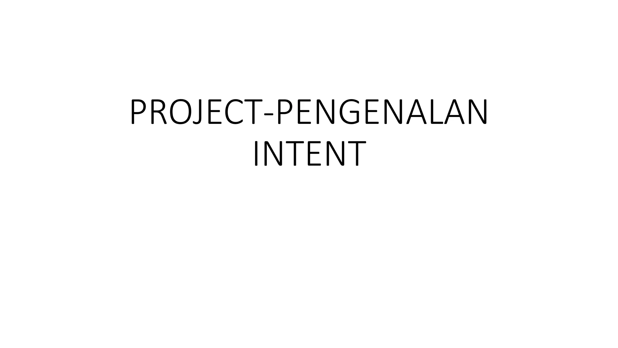 Project pengenalan intent pada AIDE | PPT