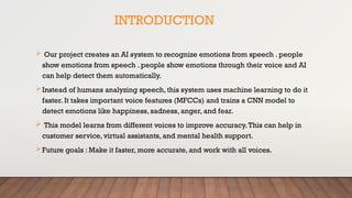 Emotions detection voice using ai ml Project-PPT(1)12.pptx