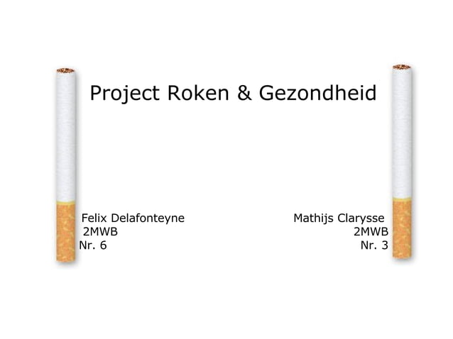 Project Roken & Gezondheid | PPT | Illegal Drugs, Tobacco, eCigarettes ...