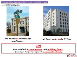 C3 U8 Project simple present with where and prep. of place. | PPT