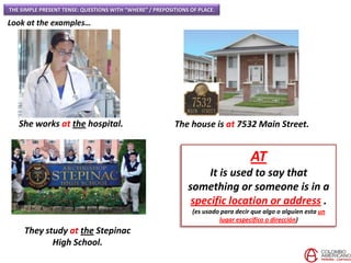 Project simple present with where and prep. of place. | PPT