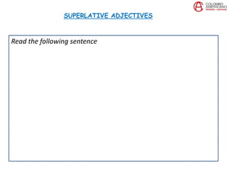 Course 7-Unit 10: Superlative adjectives. | PPTX