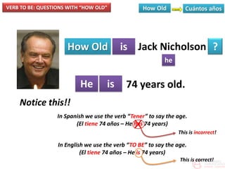 Course 2-Unit 4: Verb to be - questions with how old | PPT