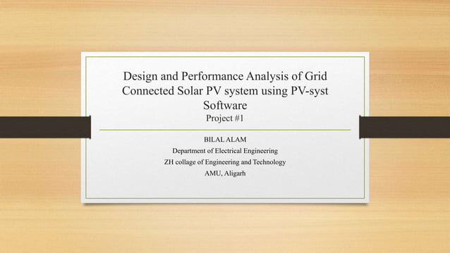 Design and Performance Analysis of Grid Connected Solar PV system using PV-syst Software | PPTX ...