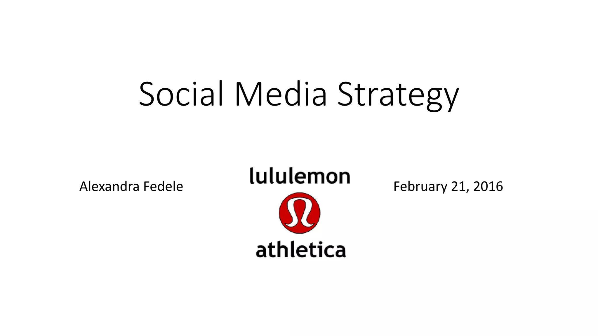 Lululemon Social Media Strategy | PPTX