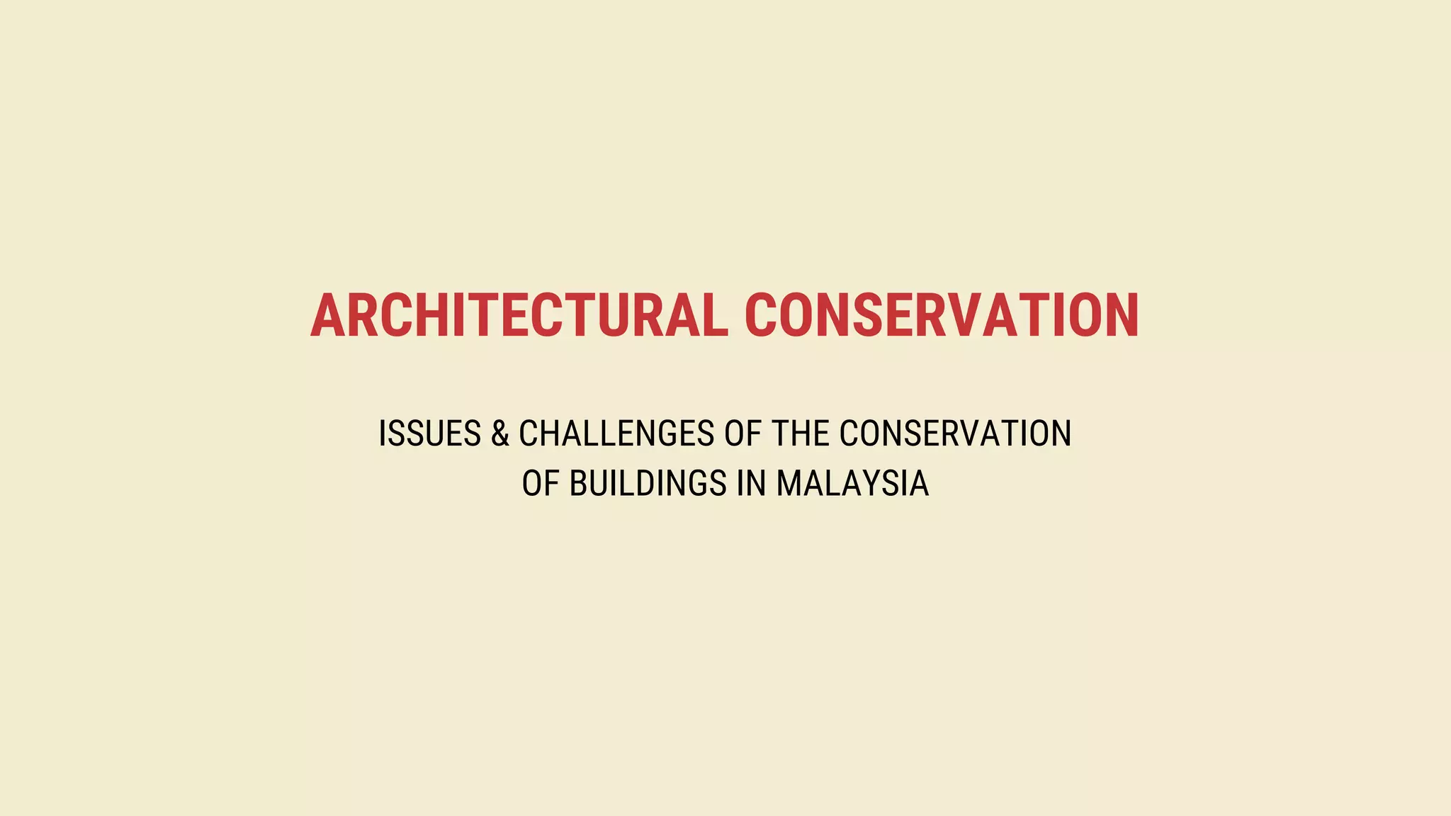 Architecture Conservation Project 1 Presentation Slides | PDF
