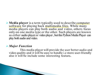 Designing of Video Player with Python | PPSX | Home Entertainment ...