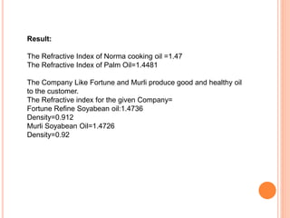 TO STUDY THE PURITY OF DIFFERENT HOME OILS USING REFRACTIVE INDEX | PPT