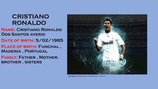 PPT on the legend Cristiano Ronaldo (best) | PPTX