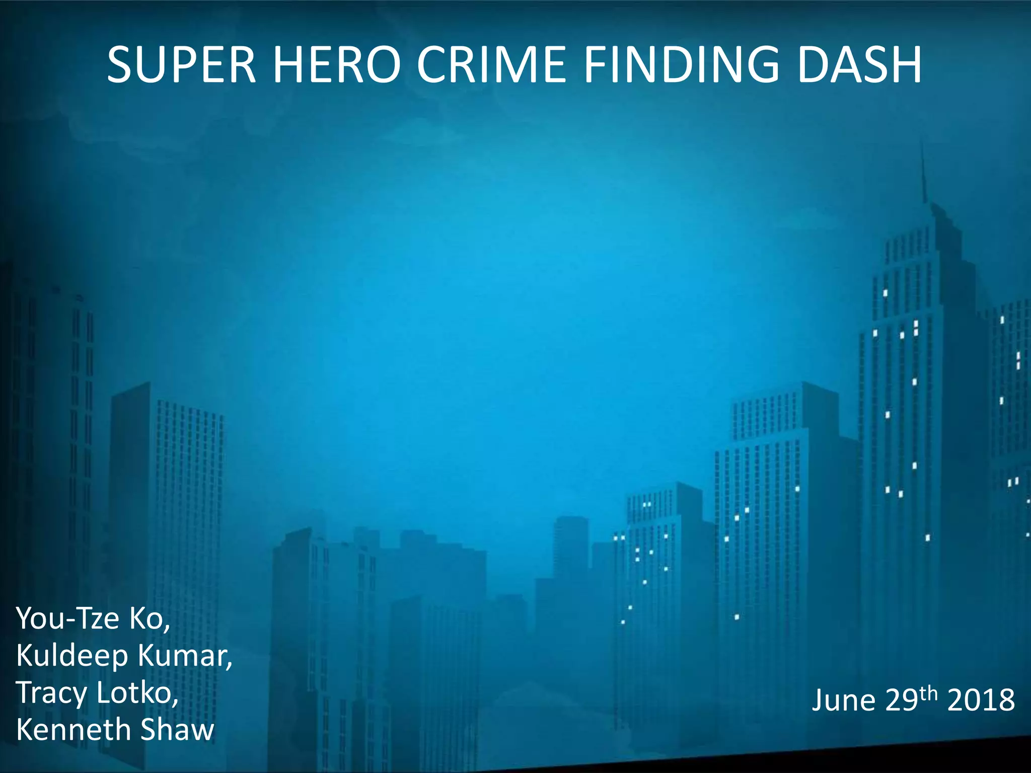 Super Hero Dashboard | PPT