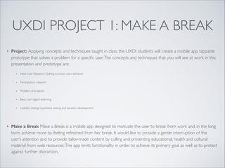 Project 1 presentation: Make-A-Break | PPT