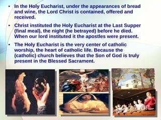 HOLY EUCHARIST and BASIC CATECHISM OF THE HOLY MASS | PPT