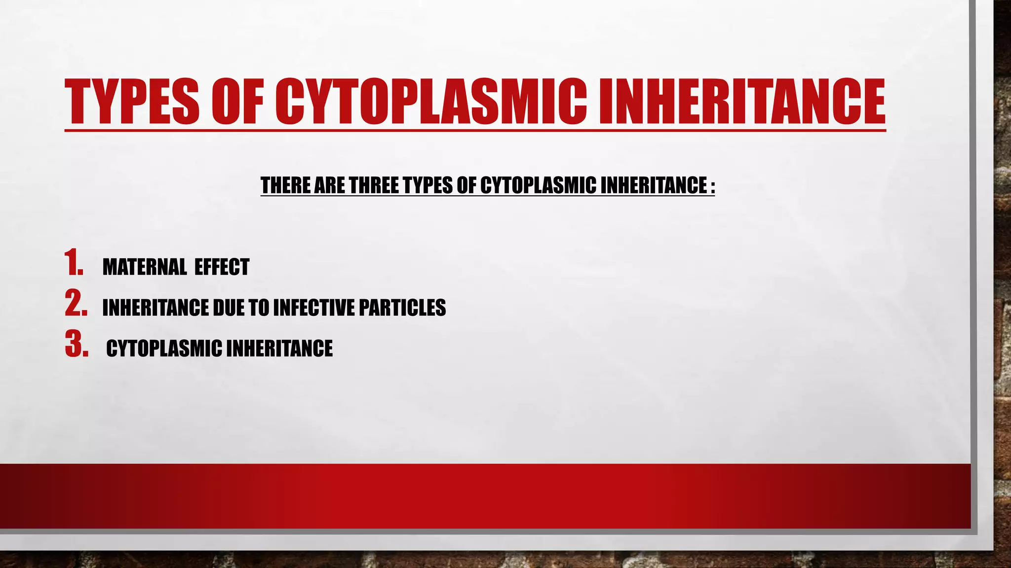 CYTOPLASMIC INHERITANCE(Non Mendelian Inheritance) | PPTX