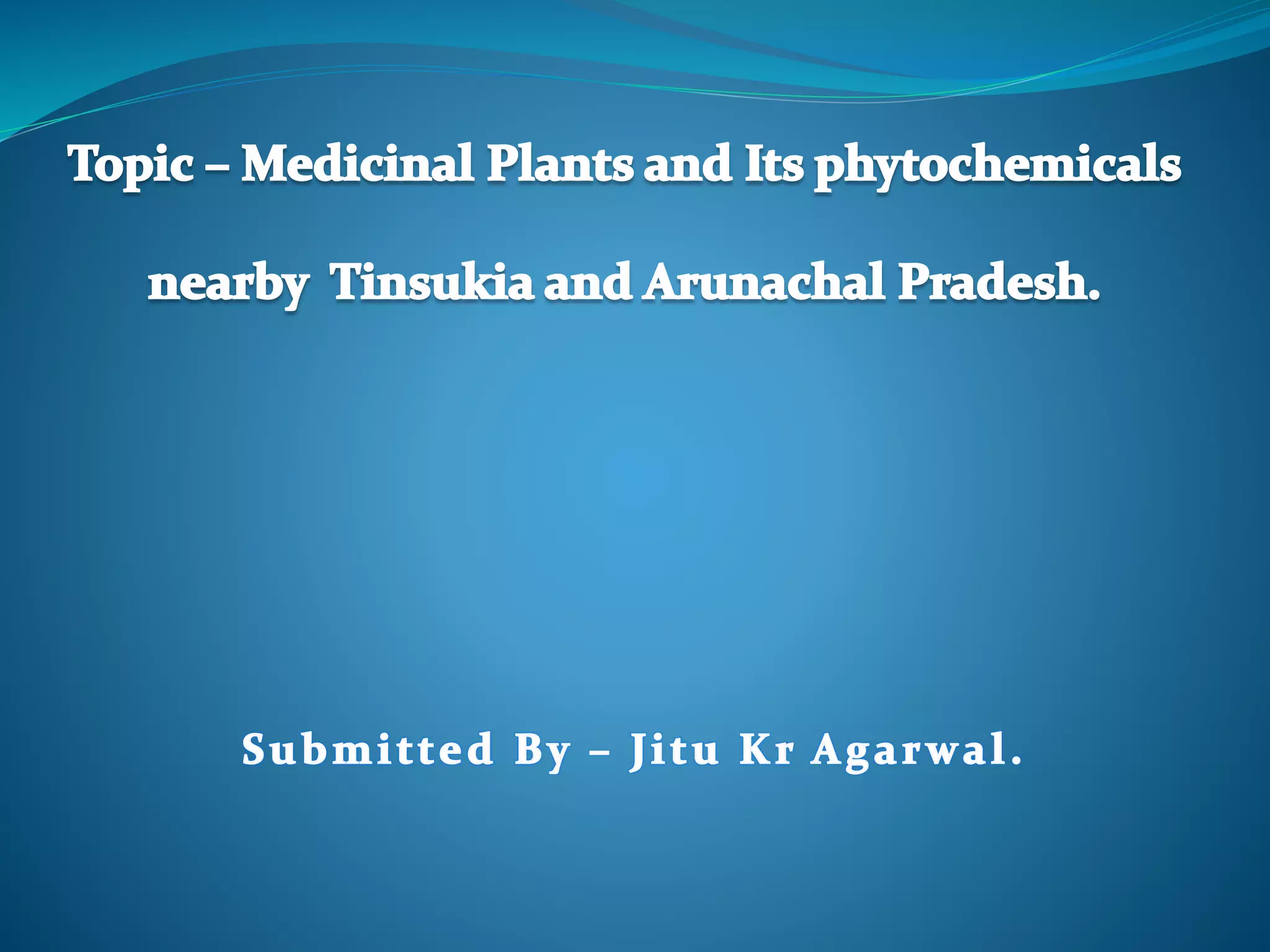 Phytochemicals found in medicinal plants | PPTX