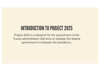 Project 2025 Summary: US Presidential Transition Project | PPTX