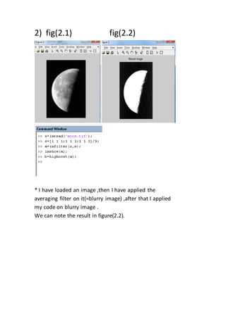 Image Processing using Matlab ( using a built in Highboost filtering,averaging filter) | DOCX