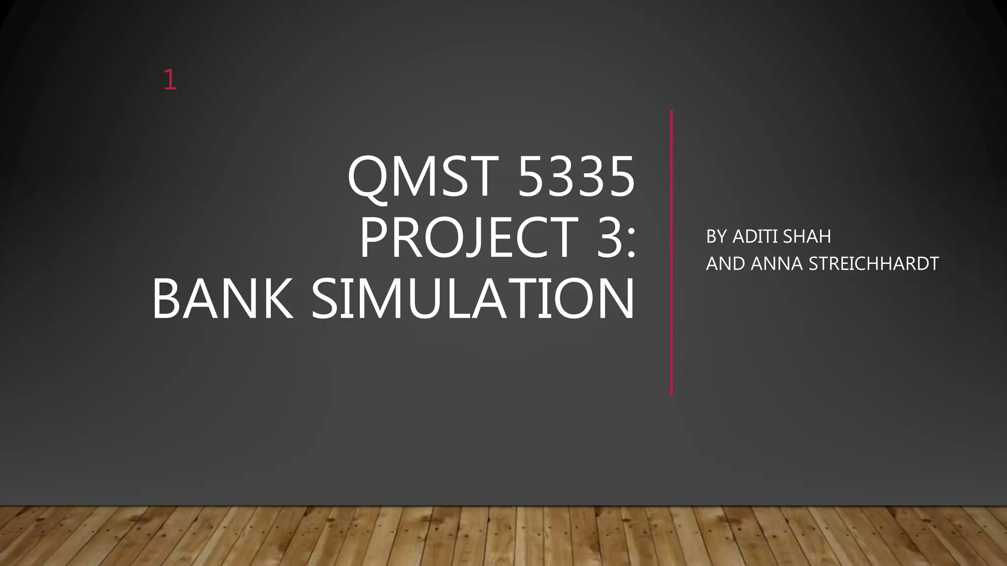 Bank Simulation & Forecasting | PPTX