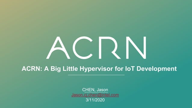Project ACRN hypervisor introduction | PPT