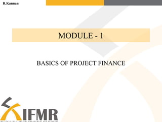 Project and Infrastructure Finance slides Module1_Ver3.ppt