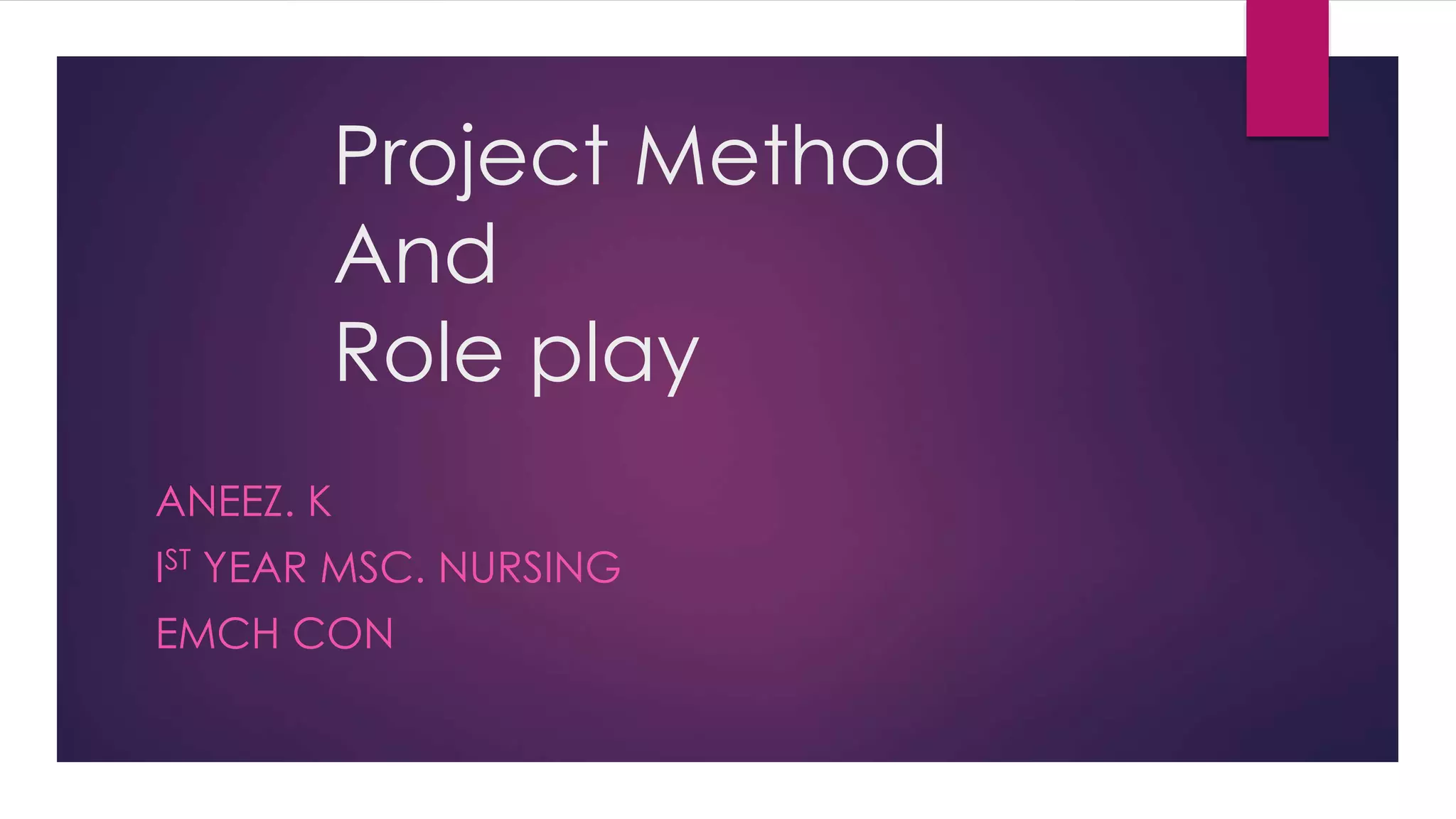 Project and role play | PPT