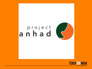 Project Anhad- Presentation | PPTX